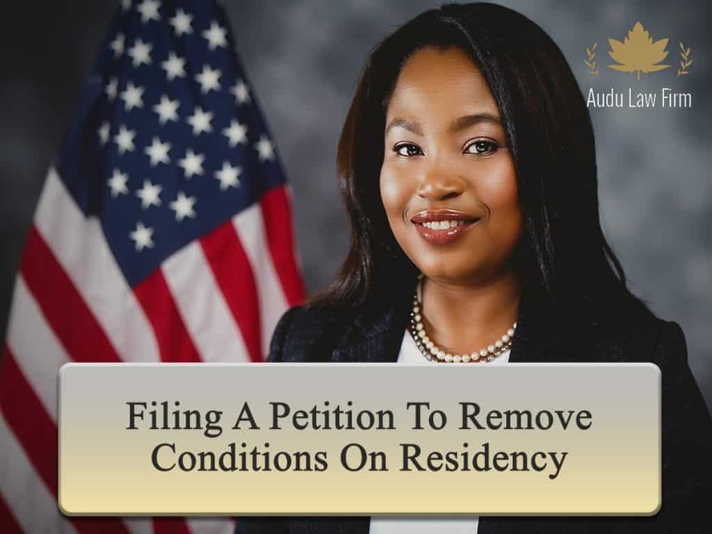 Filing a Petition to Remove Conditions on Residency